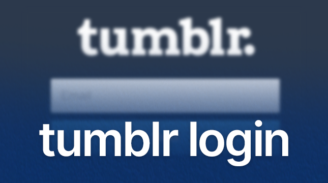 From Login to Dashboard: Navigating Tumblr Like a Pro