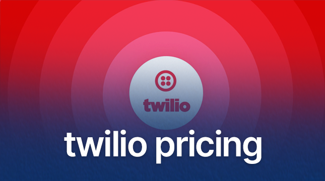 Twilio Pricing Guide Affordable Sms And Api Costs