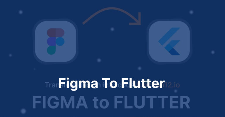 3 Easy Ways to convert designs of figma to flutter Code